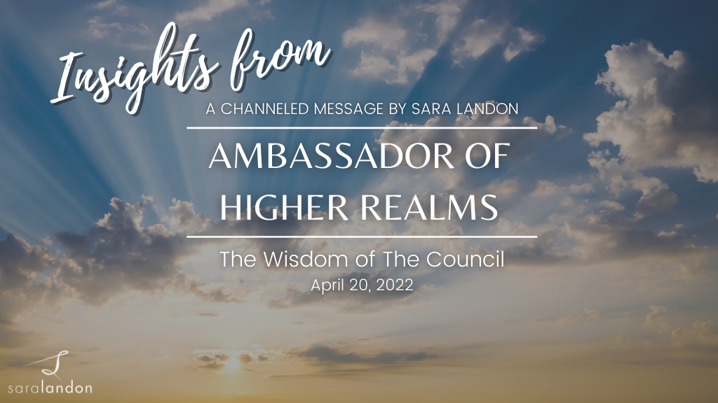 Insights from Ambassador of Higher Realms - Sara Landon